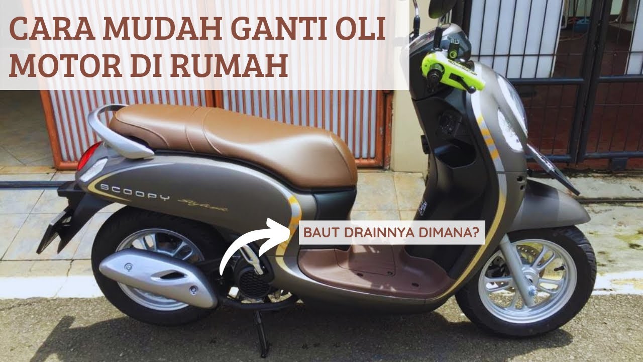 Cara Ganti Oli Motor Scoopy: Panduan Lengkap - Motor Sehat